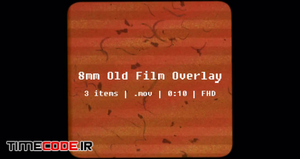 دانلود فوتیج افکت دوربین ۸ میلیمتری mm Old Film Overlay Pack – تایم کد