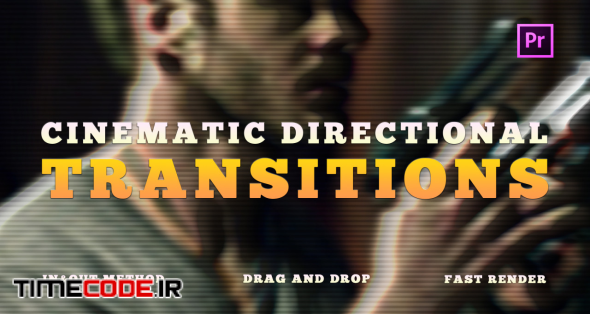 دانلود پریست پریمیر : ترنزیشن Cinematic Directional Transitions – تایم کد