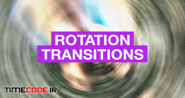 دانلود پروژه آماده پریمیر : ترنزیشن چرخش Rotation Transitions – تایم کد