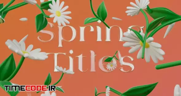 دانلود پروژه آماده افتر افکت : تایتل بهاری Spring Titles – تایم کد